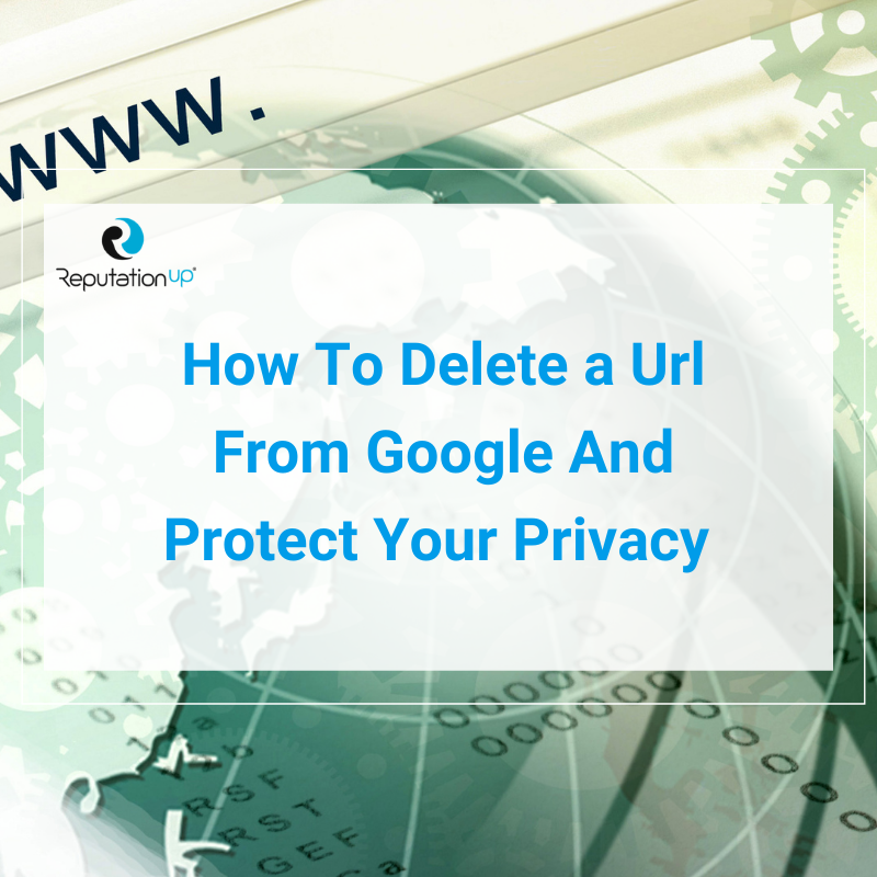 How To Delete Url From Google And Protect Your Privacy [2024]